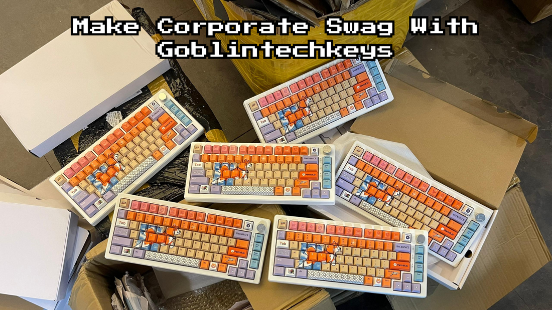 Custom Corporate Swag – Goblintechkeys